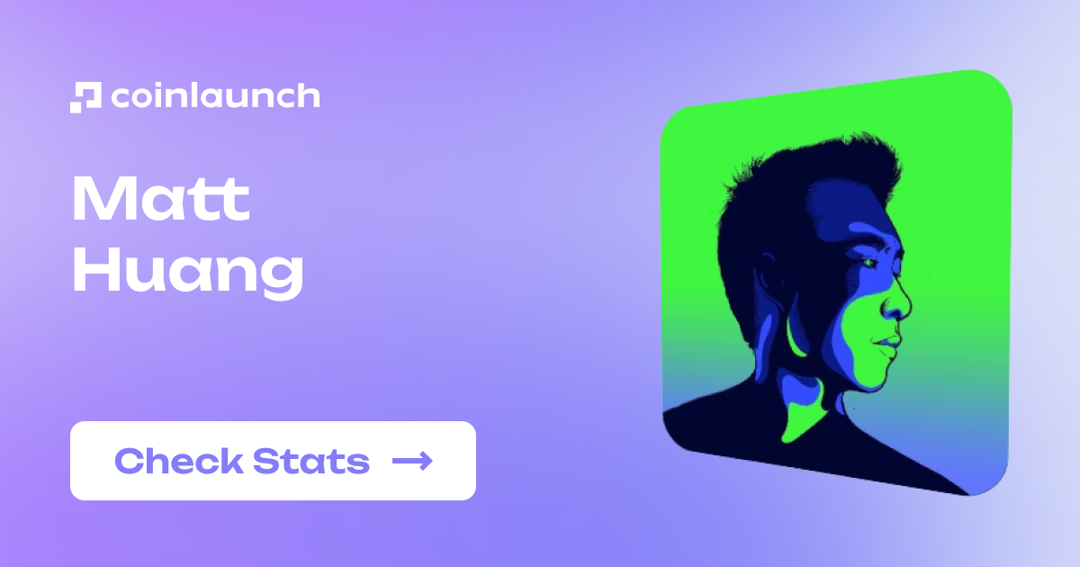 Matt Huang: Statistics, Performance Overview & Supported Projects