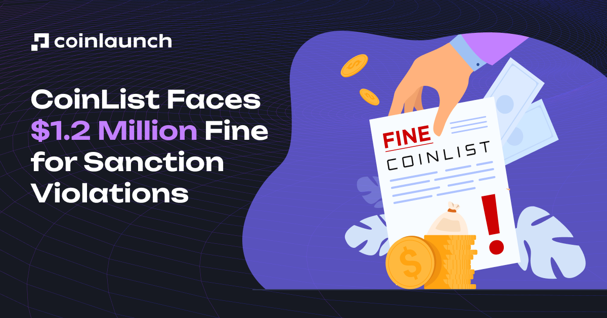 CoinList Sanction Breach: $1.2M Fine Highlights Crypto Regulatory ...
