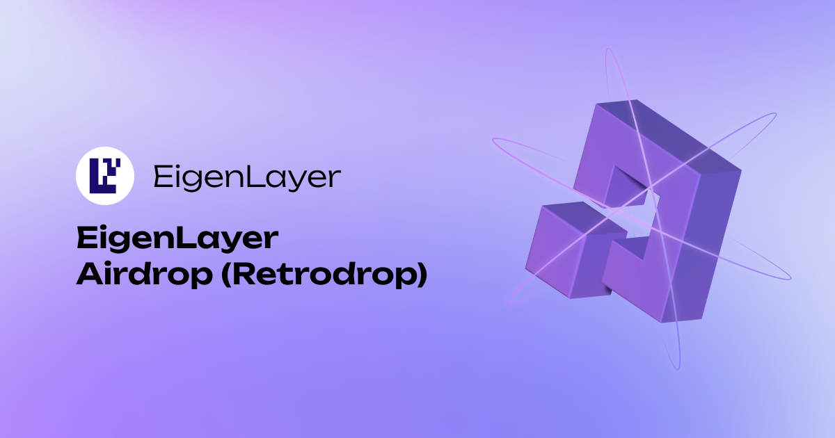EigenLayer Airdrop (Retrodrop): All Information, Data & Stats