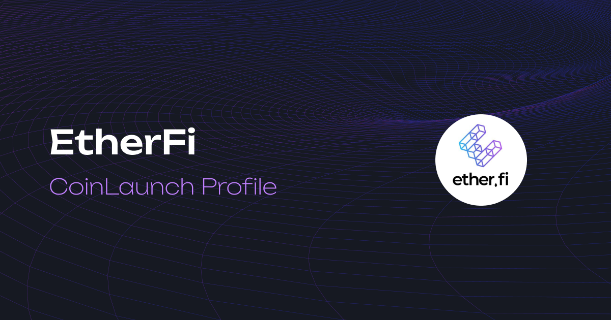 EtherFi Project & $ETHFI Token Analysis | Rating, Review & Stats