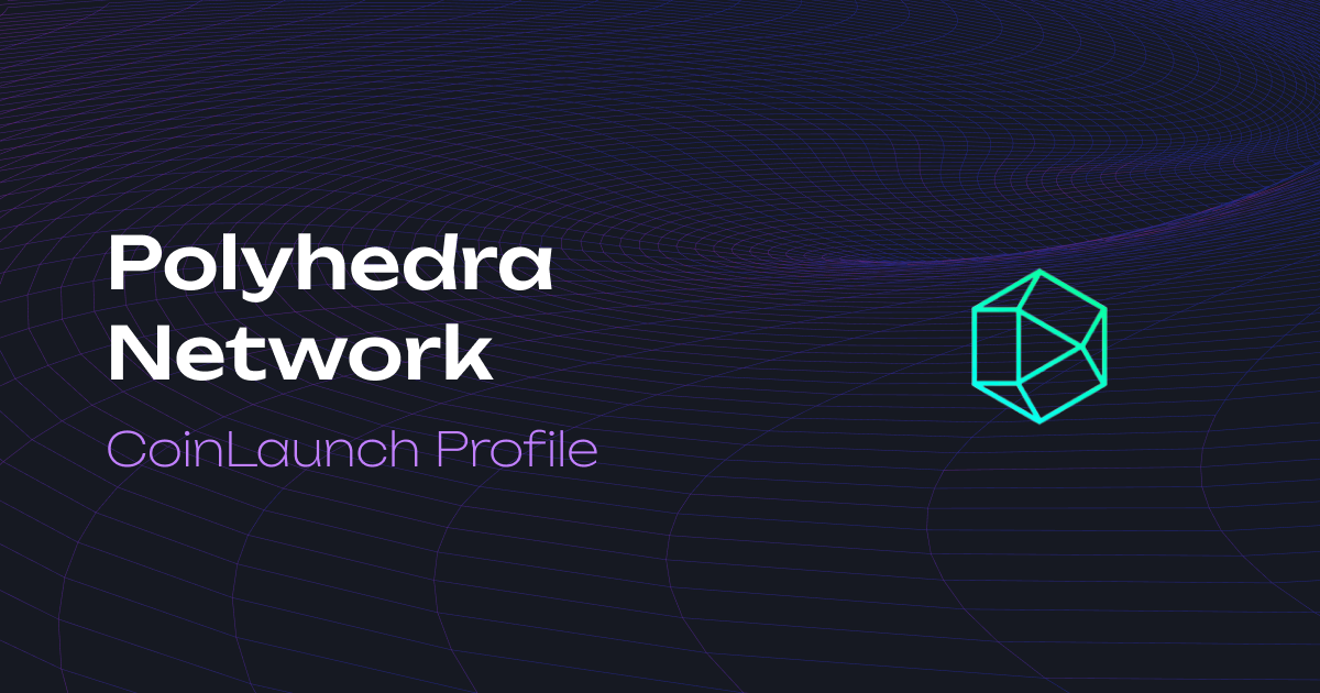 Polyhedra Network & $ZK Token Analysis | Rating, Review & Stats Polyhedra Network & $ZK Token Analysis | Rating, Review & Stats