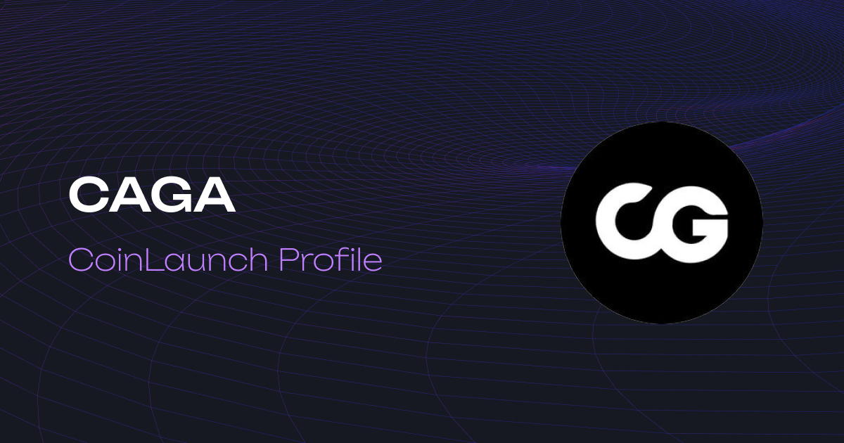 CAGA (CAGA) Overview: Real-time Price, Live Chart, Market Cap & Airdrops | CoinLaunch