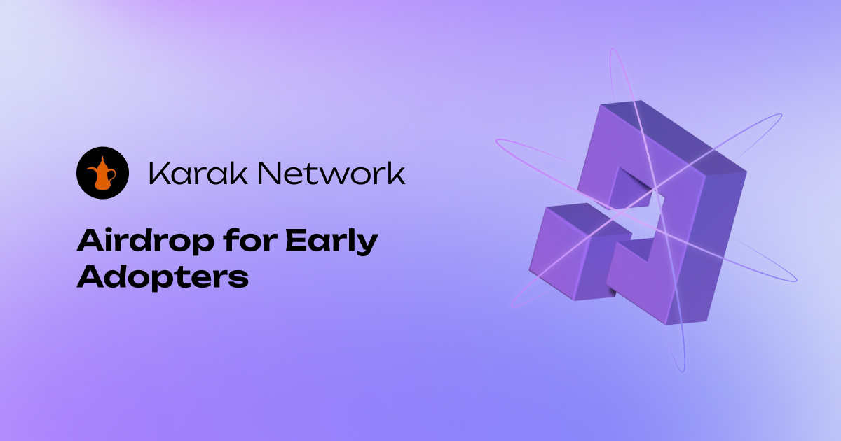 Karak Network Airdrop (Retrodrop): All Info, Data & Stats