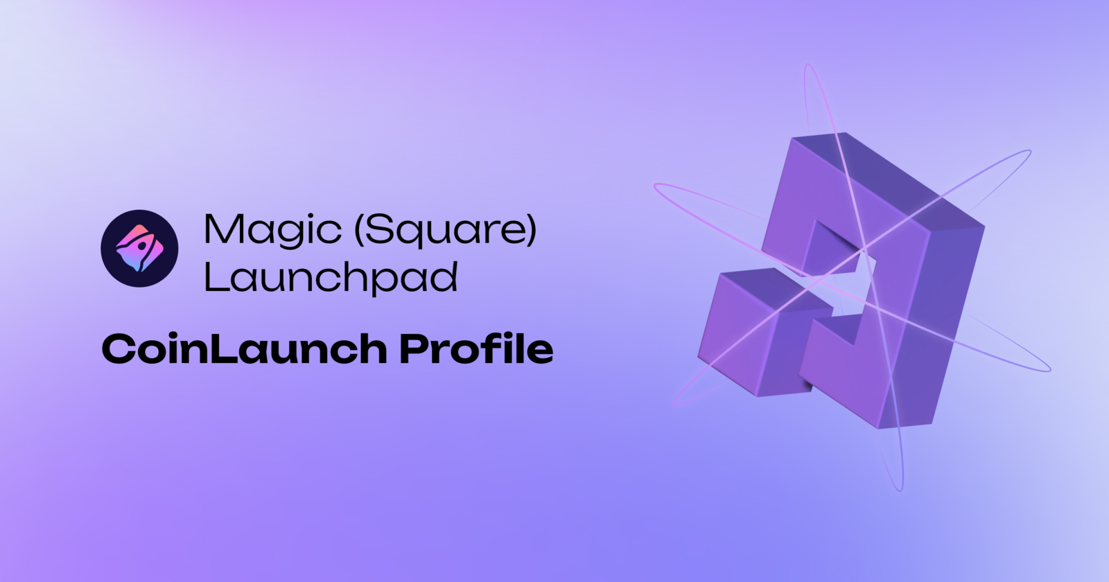 Magic (Square) Launchpad | Crypto Launchpads – Coinlaunch.space