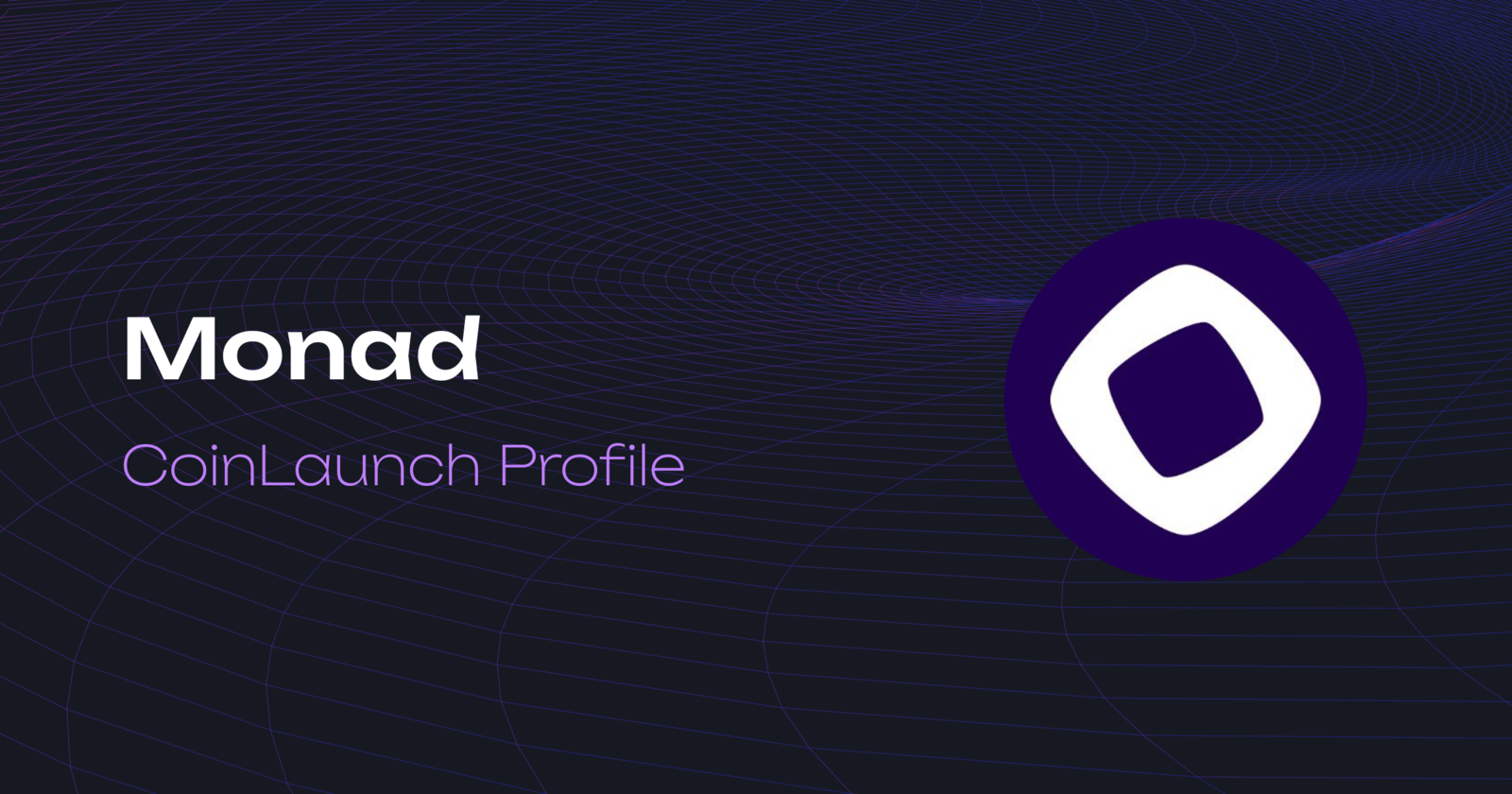 Monad (MON) Overview: Real-time Price, Live Chart, Market Cap & Airdrops | CoinLaunch