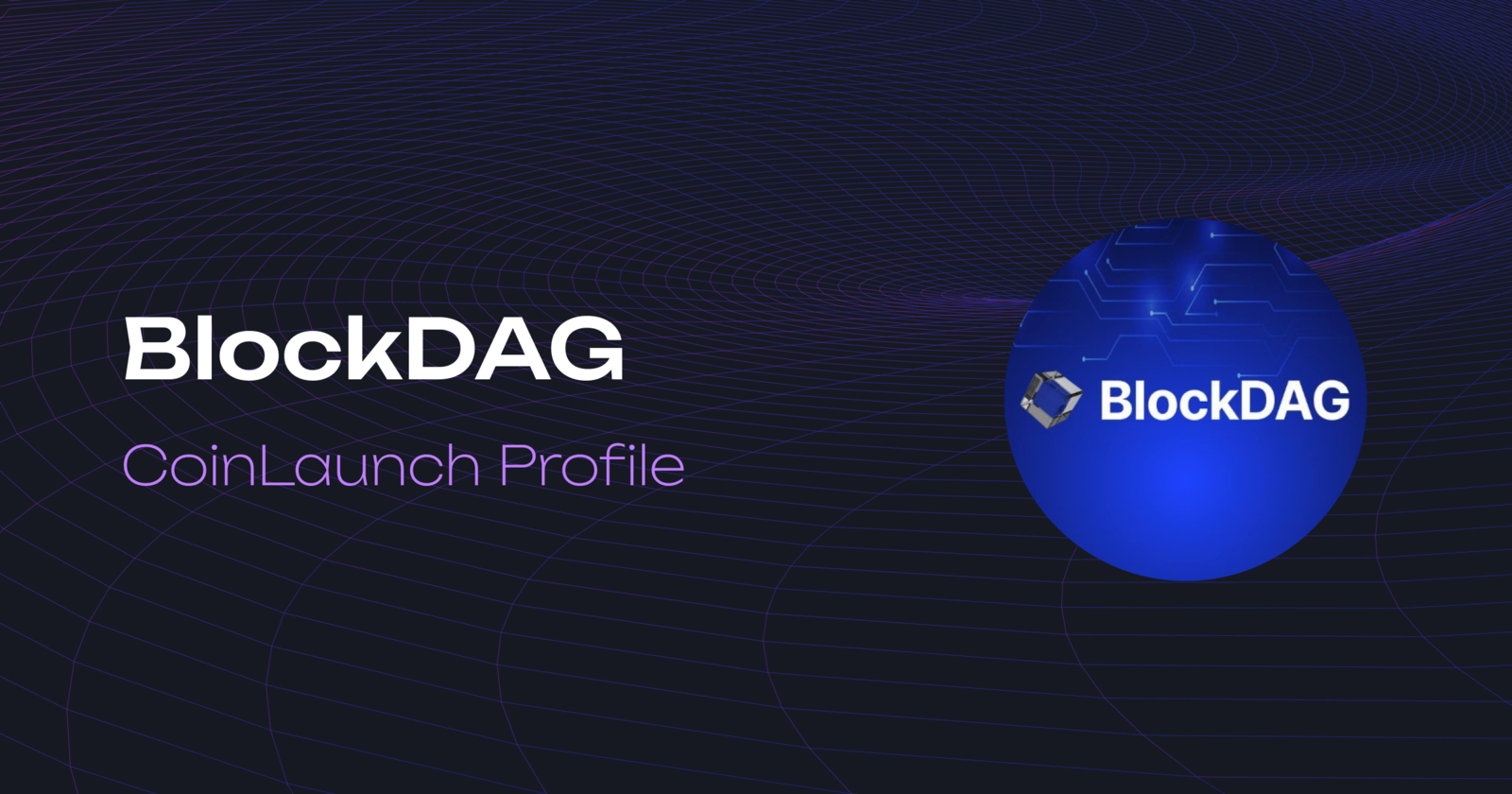 BlockDAG ($BDAG) Project & Token Analysis | Rating, Review & Stats