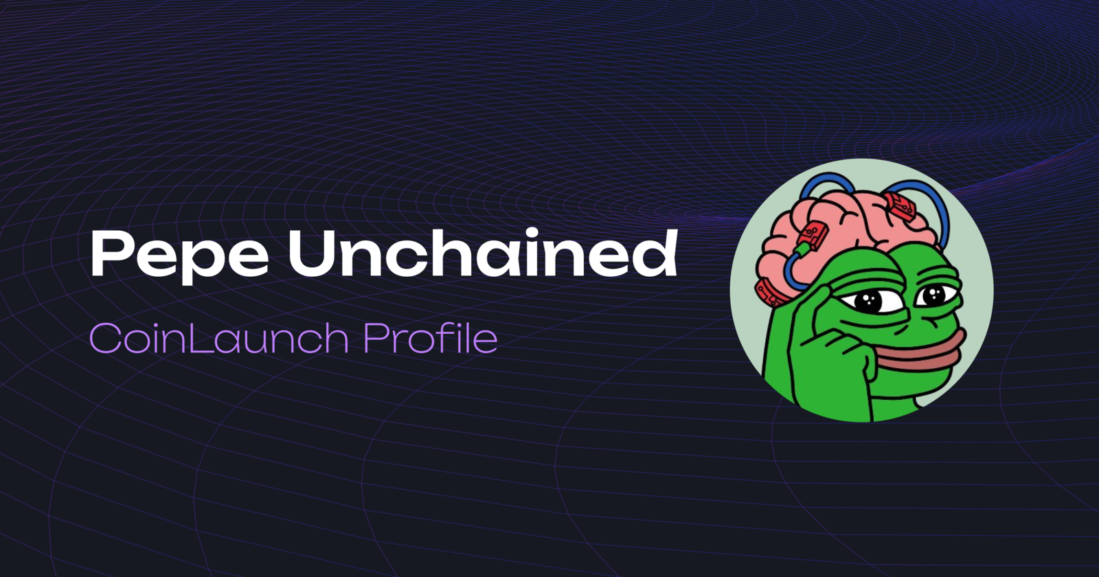 Pepe Unchained (PEPU) Overview: Real-time Price, Live Chart, Market Cap & Airdrops | CoinLaunch