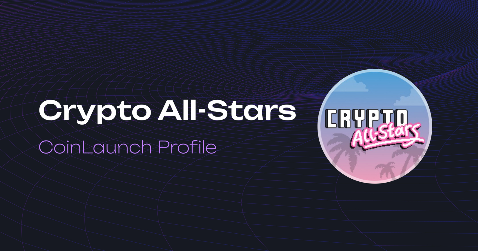Crypto All-Stars (STARS) Overview: Real-time Price, Live Chart, Market Cap & Airdrops | CoinLaunch