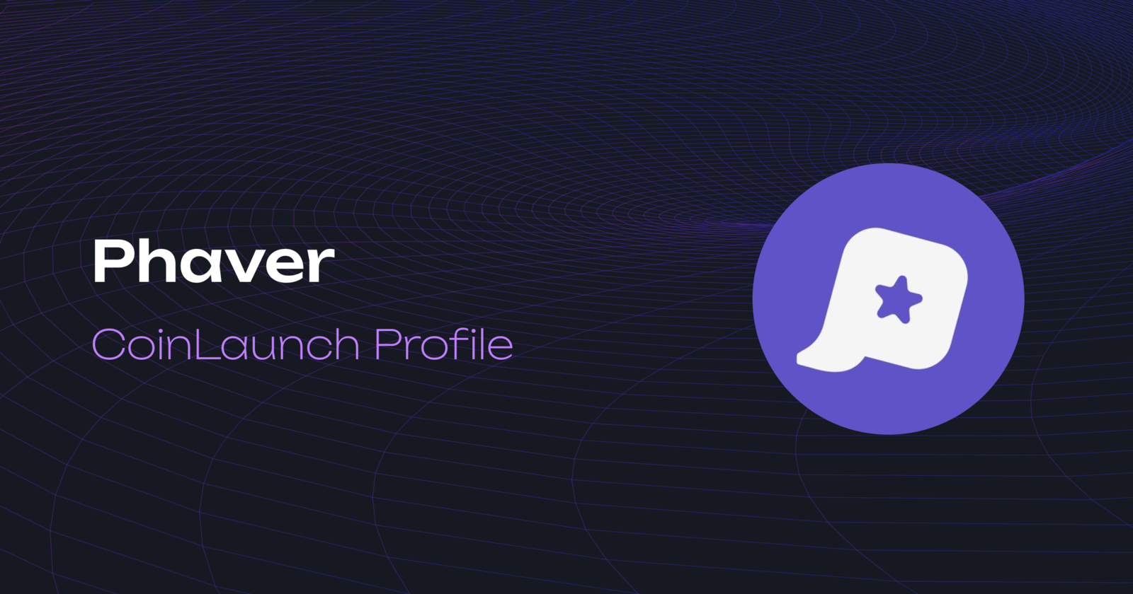Phaver ($SOCIAL) Project & Token Analysis | Rating, Review & Stats