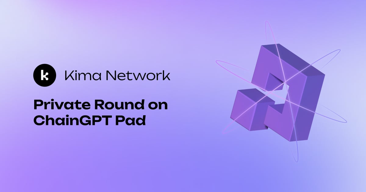 Kima Network Private Round on ChainGPT Pad | All Info & Stats