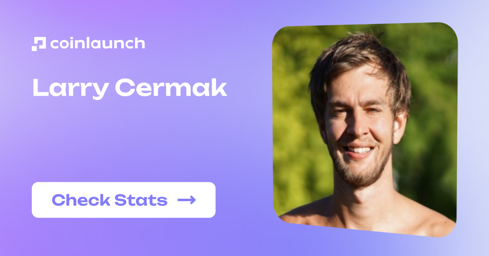 Larry Cermak: Statistics, Performance Overview & Supported Projects