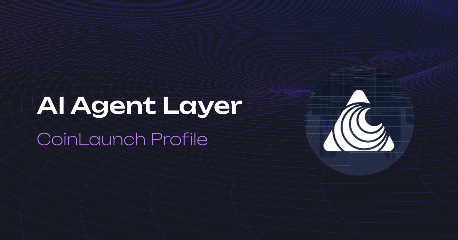 AI Agent Layer (AIFUN) Overview: Real-time Price, Live Chart, Market Cap & Airdrops | CoinLaunch