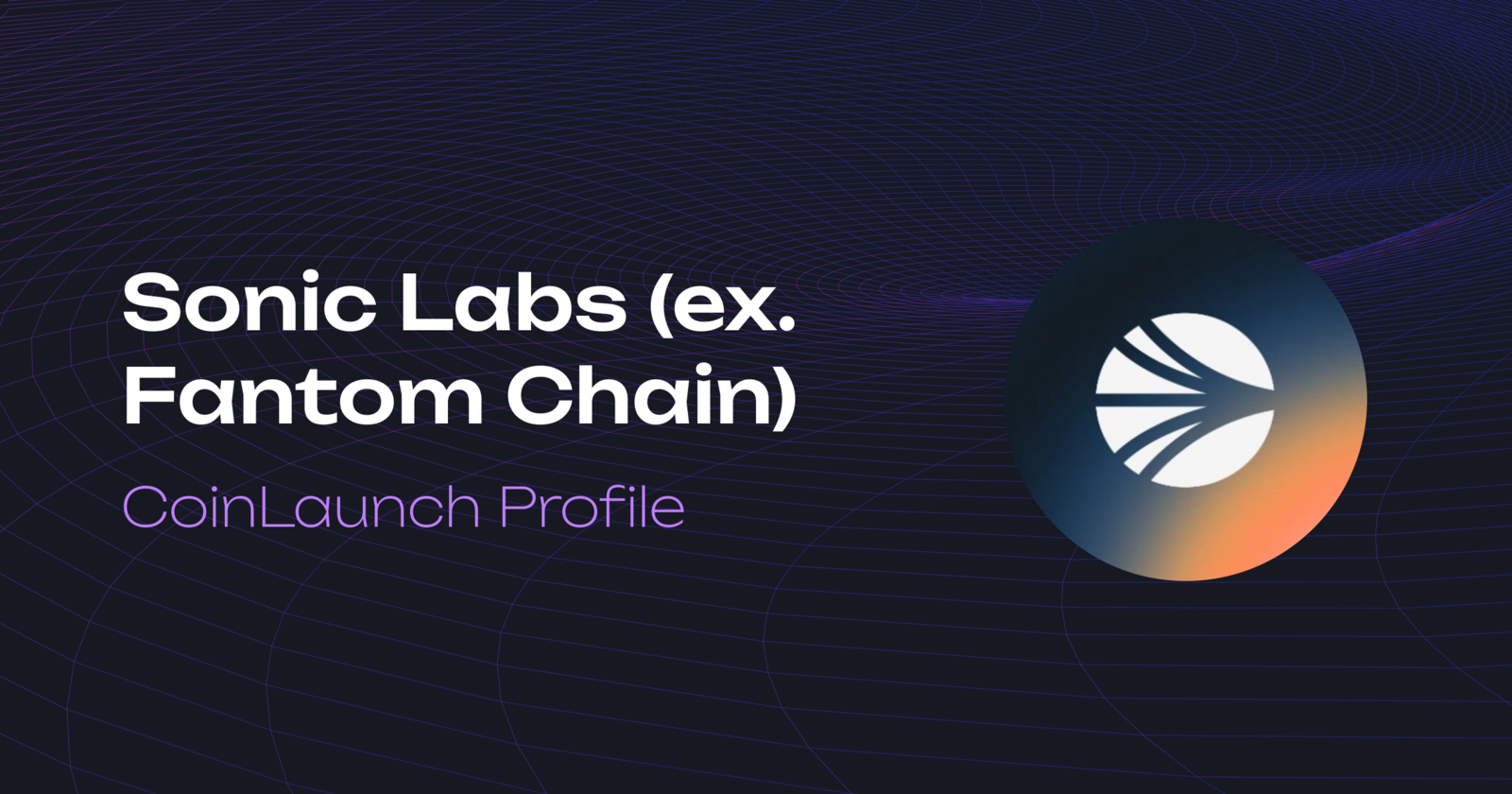 Sonic Labs (ex. Fantom) Project & $S Token Analysis | Rating, Review ...