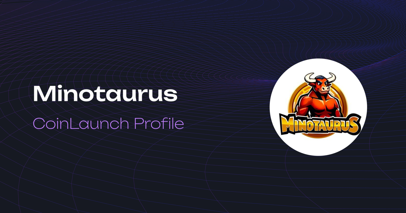 Minotaurus ($MTAUR) Project & Token Analysis | Rating, Review & Stats