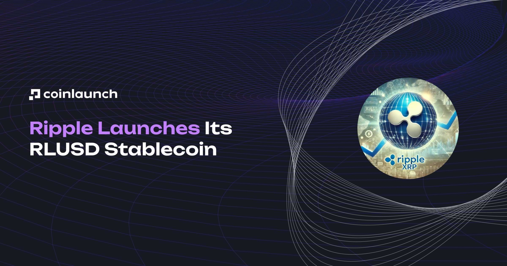 Ripple RLUSD Stablecoin Launch Impact On XRP Price And Market Expansion
