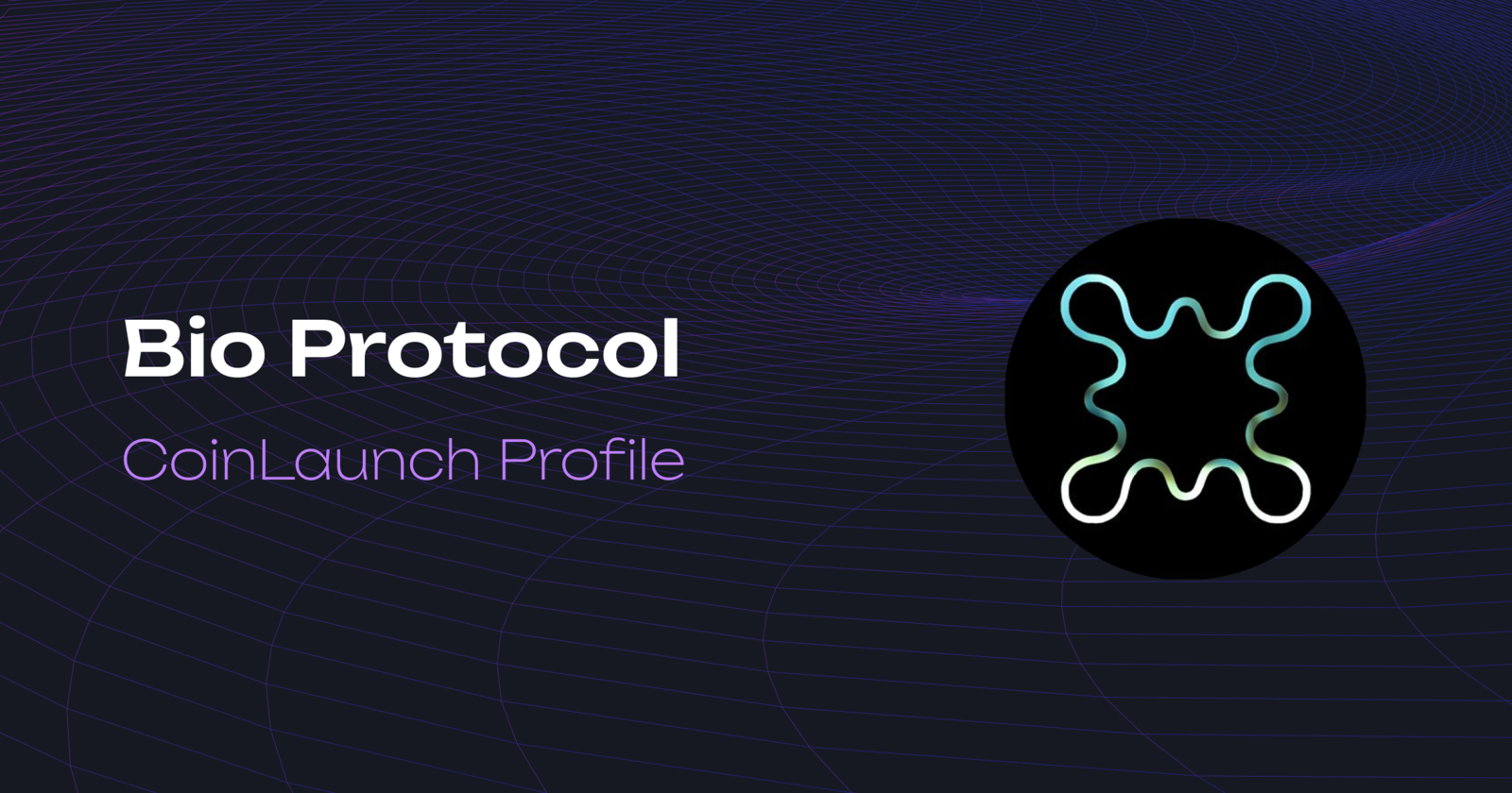 Bio Protocol (BIO) Overview: Real-time Price, Live Chart, Market Cap & Airdrops | CoinLaunch