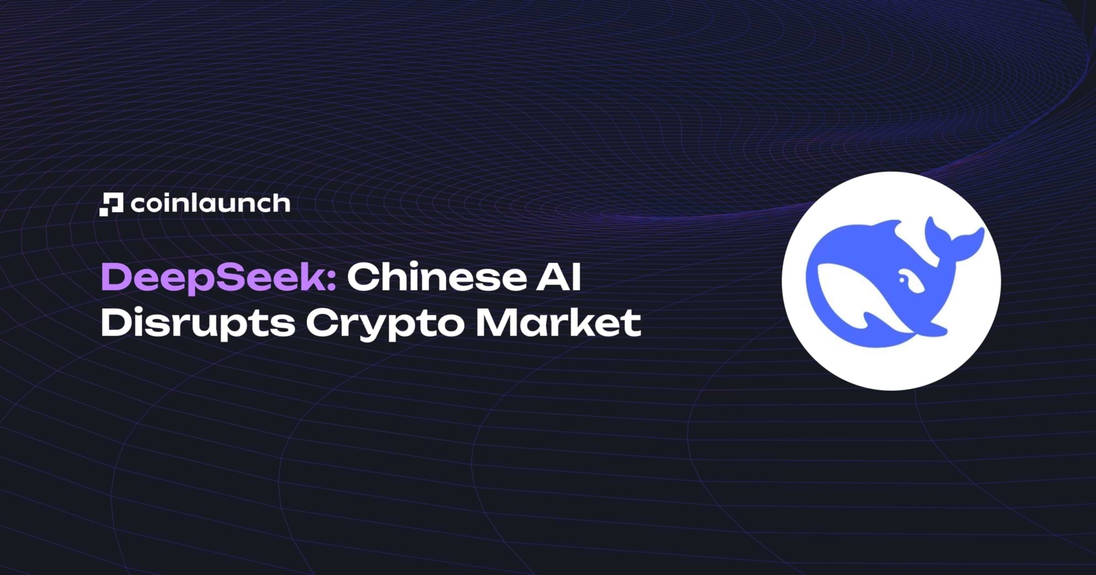 DeepSeek: Chinese AI Disrupts Crypto Market