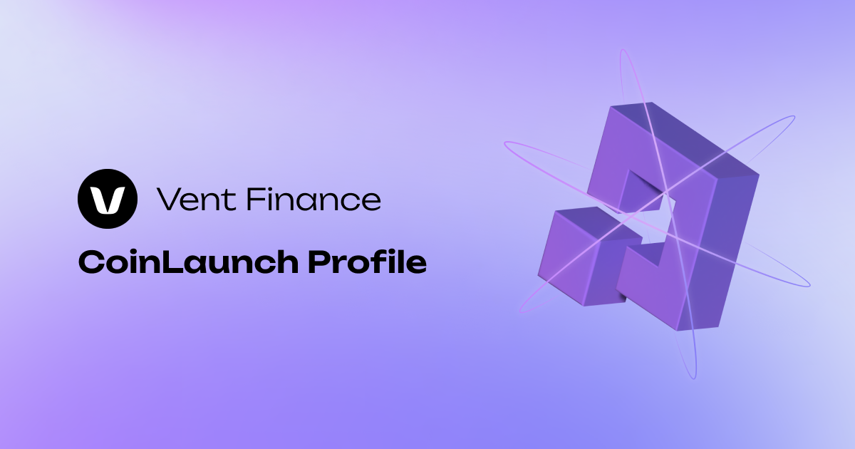 Vent Finance | Crypto Launchpads – Coinlaunch.space
