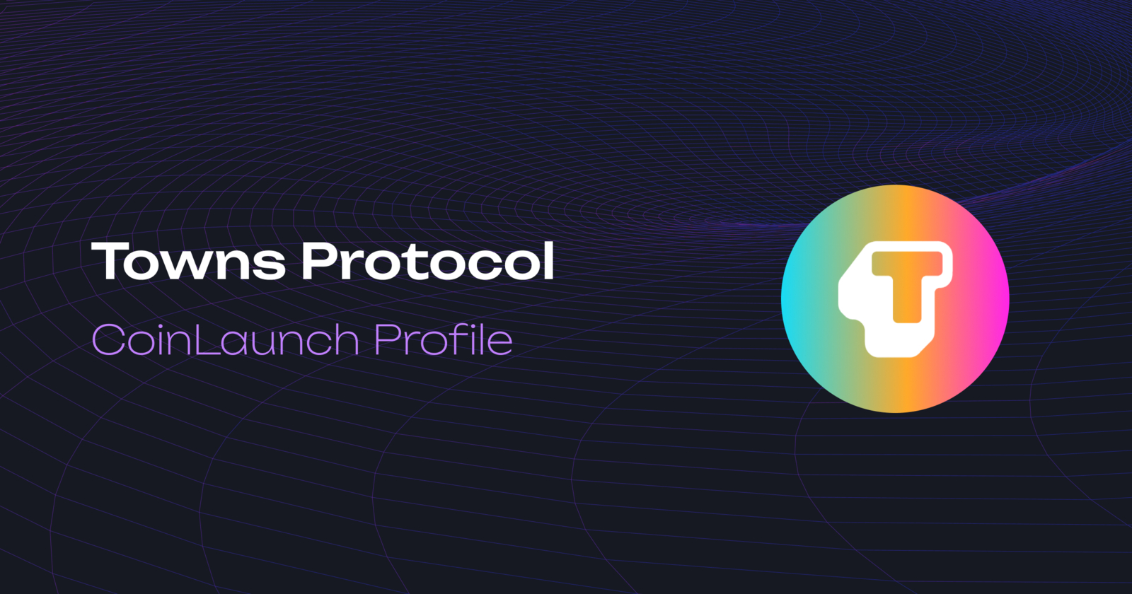 Towns Protocol (TOWNS) Overview: Real-time Price, Live Chart, Market Cap & Airdrops | CoinLaunch