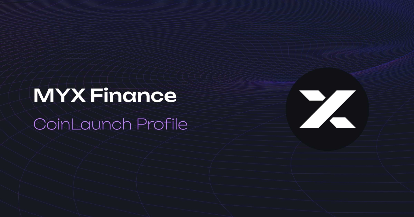 MYX Finance (MYX) Overview: Real-time Price, Live Chart, Market Cap & Airdrops | CoinLaunch