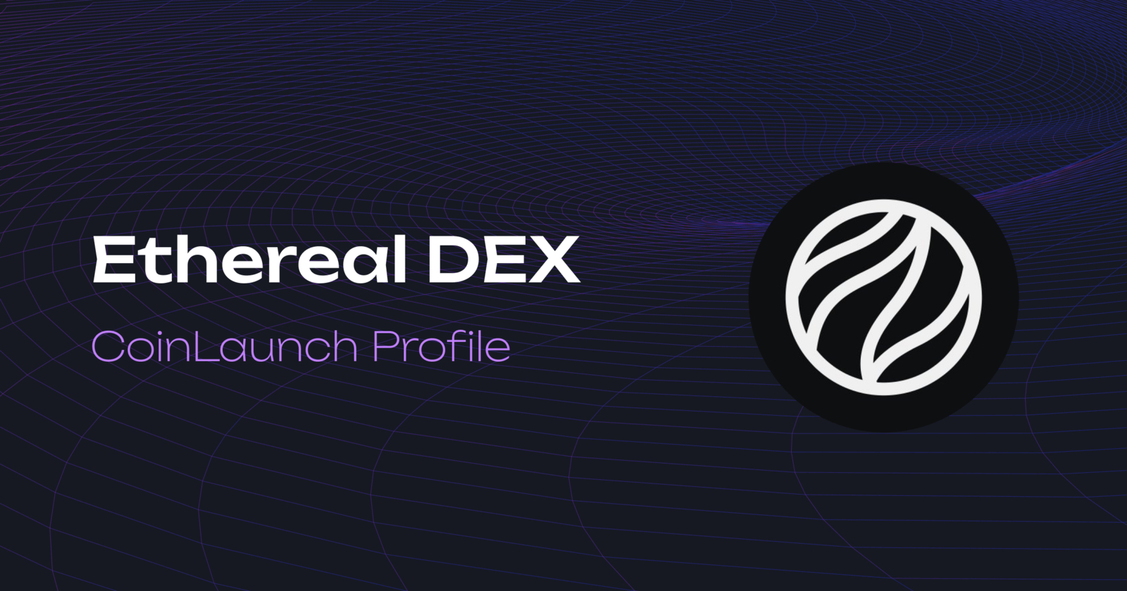 Ethereal DEX Analysis | Rating, Review & Stats