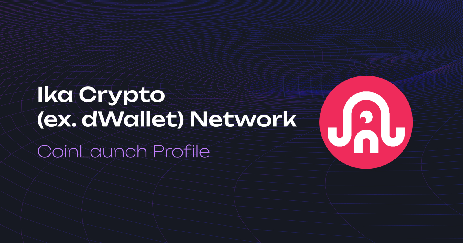 Ika Crypto (ex. dWallet) Network (IKA) Overview: Real-time Price, Live ...