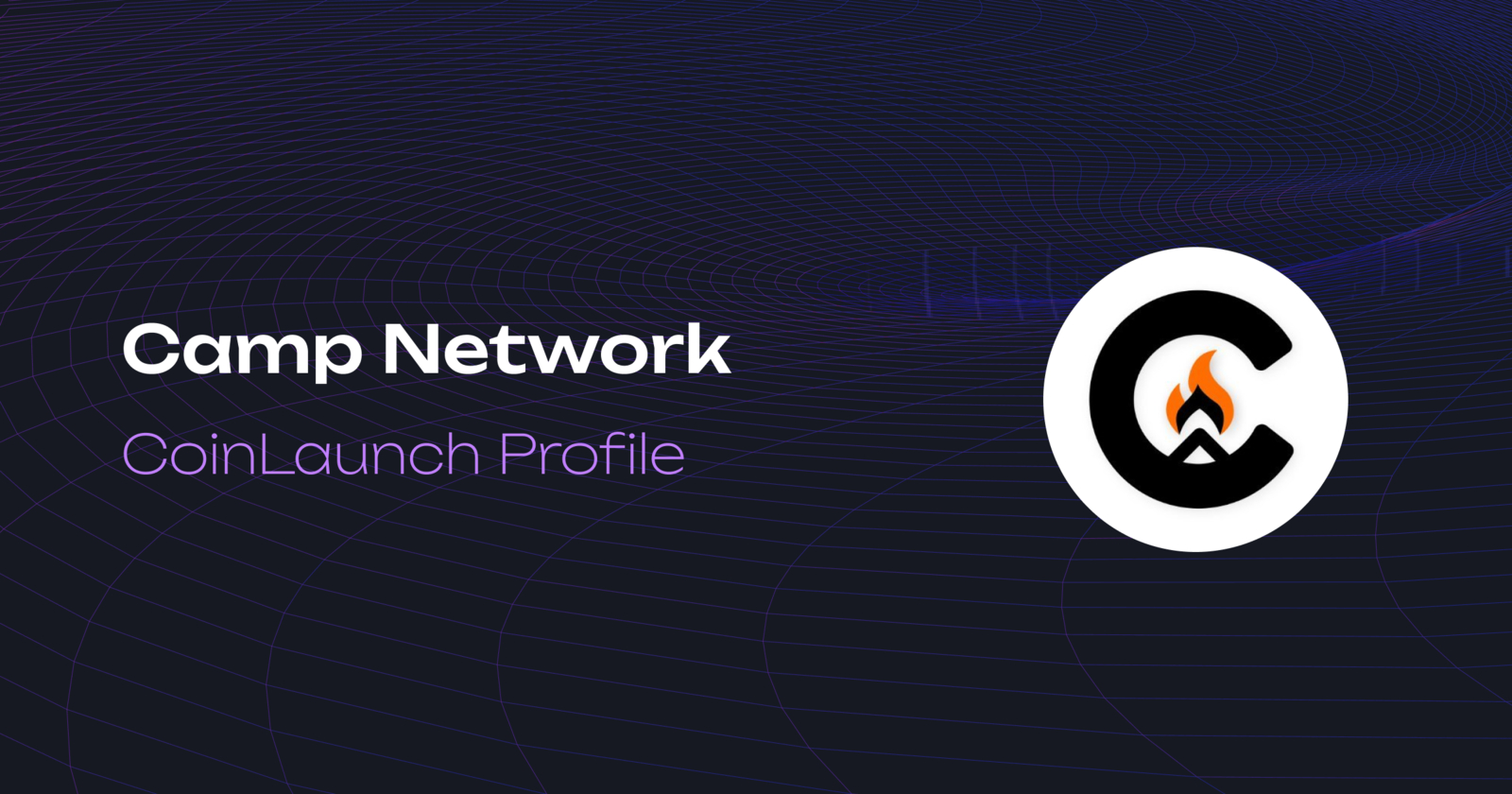 Camp Network (CAMP) Overview: Real-time Price, Live Chart, Market Cap & Airdrops | CoinLaunch