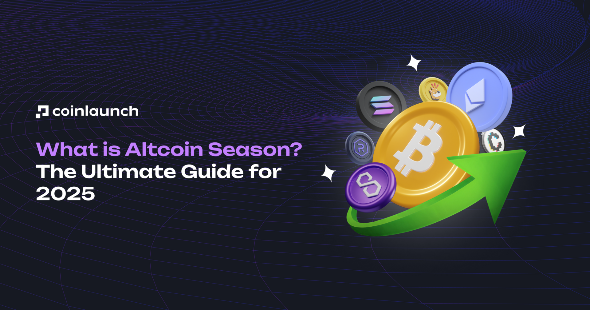 What is Altcoin Season? The Ultimate Guide for 2025