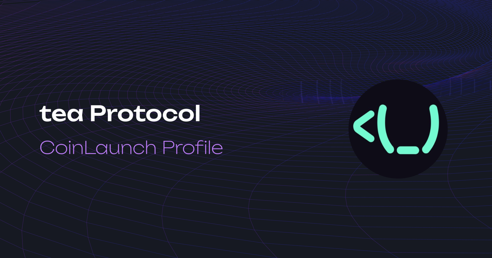 Tea Protocol ($TEA) Analysis | Rating, Review & Stats